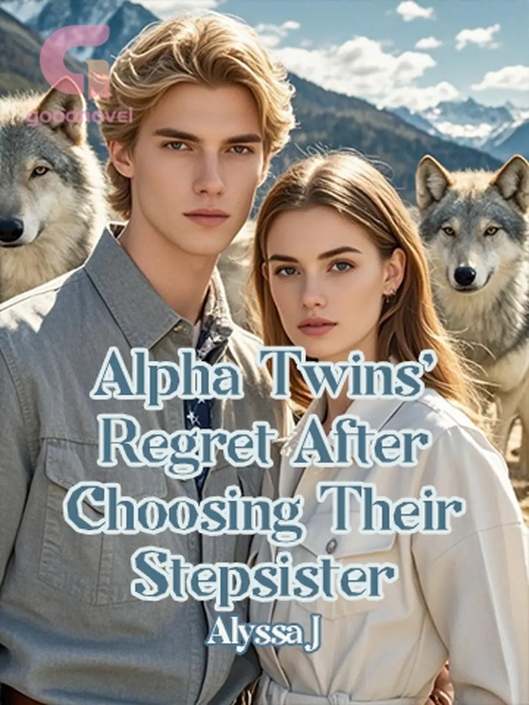 Free 1 of Alpha Twins’ Regret After Choosing Their Stepsister Online | GoodNovel