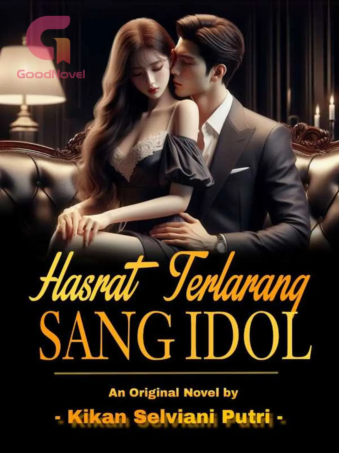 Hasrat Terlarang Sang Idol - Chapter 035 Novel & PDF Online oleh Kikan Selviani Putri | Baca ...