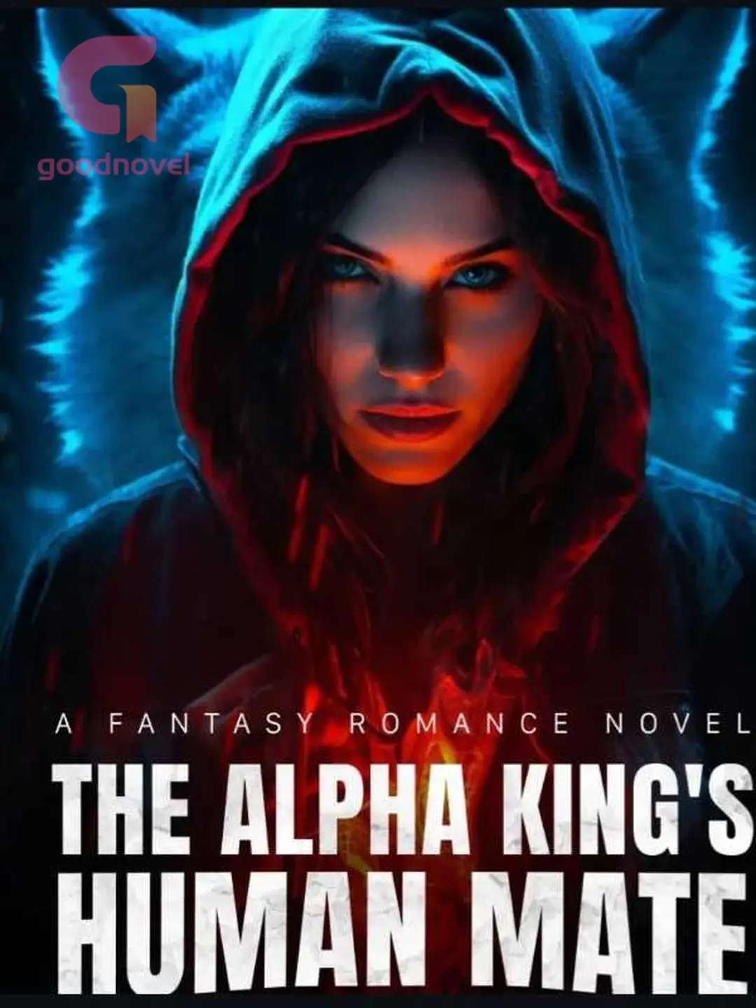 SHE LIKES YOU TOO! - Alpha King's Human Mate - GoodNovel