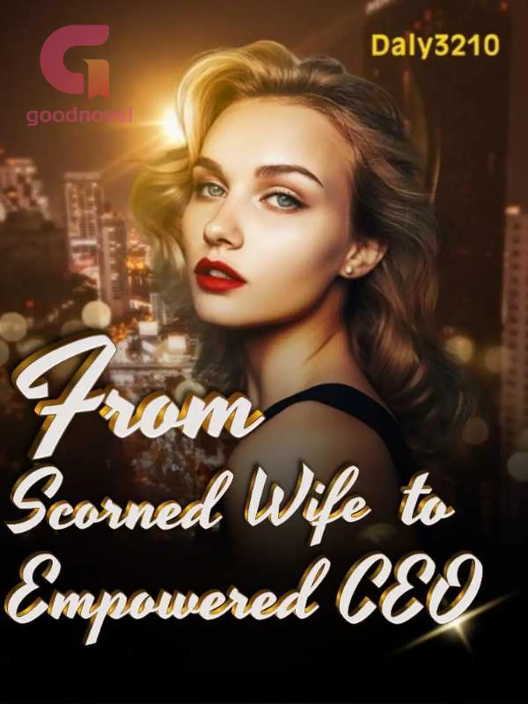 Free Chapter 2: Infidelity of From Scorned Wife to Empowered CEO Online | GoodNovel