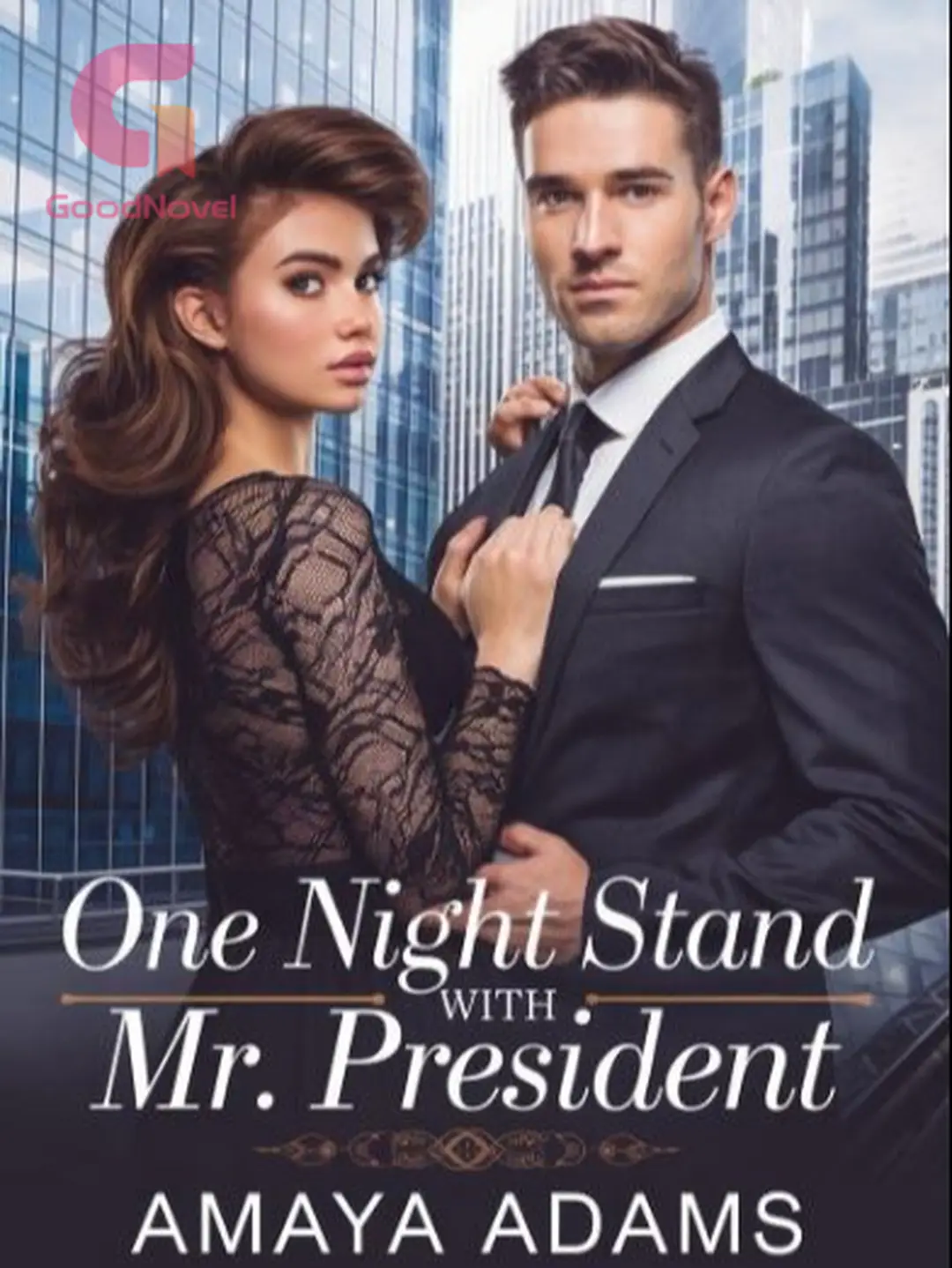 Chapter Fifty-Six - One Night Stand With Mr.. President - GoodNovel
