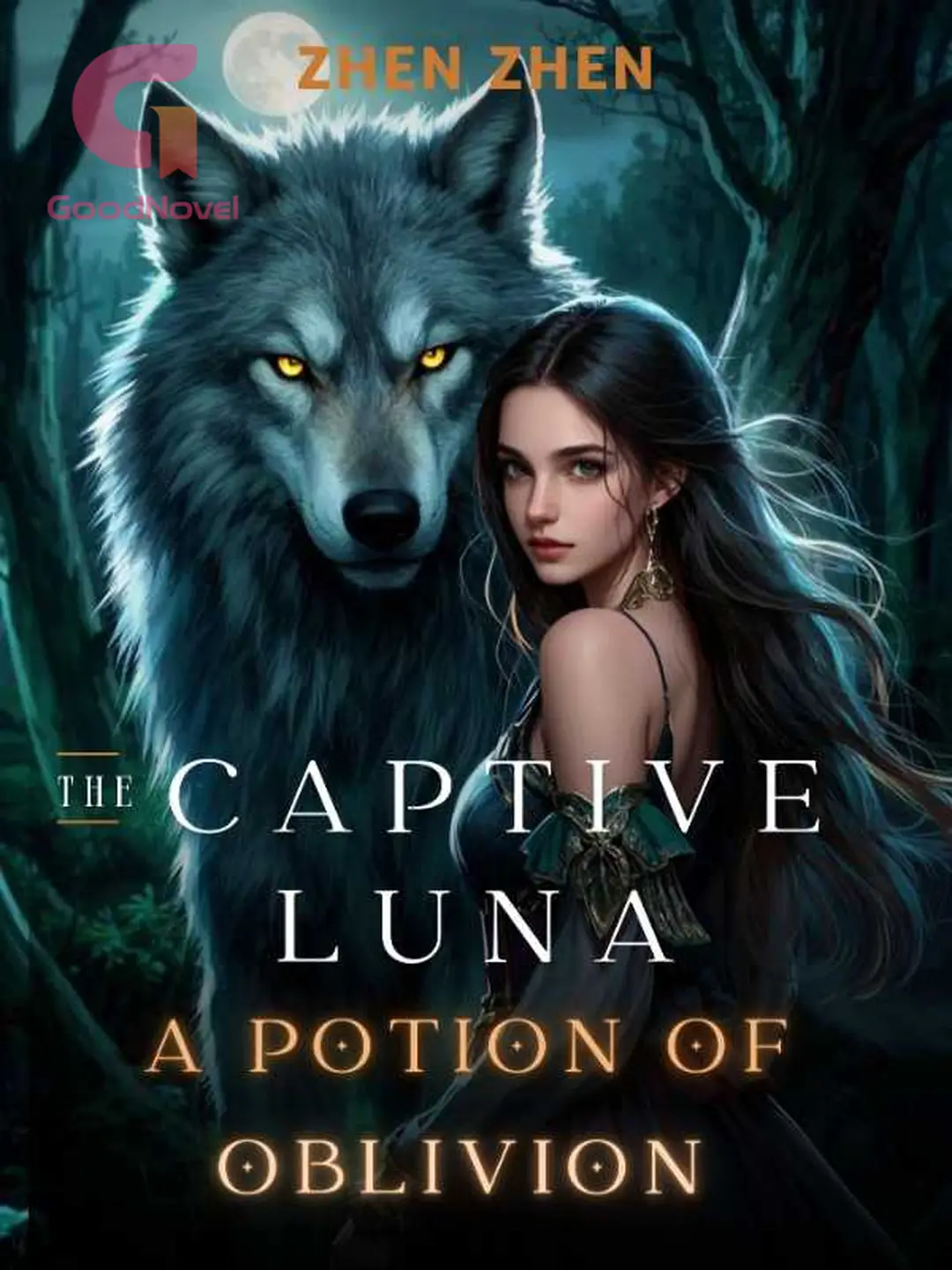 Chapter 53: Wrath - The Captive Luna: A Potion of Oblivion - GoodNovel