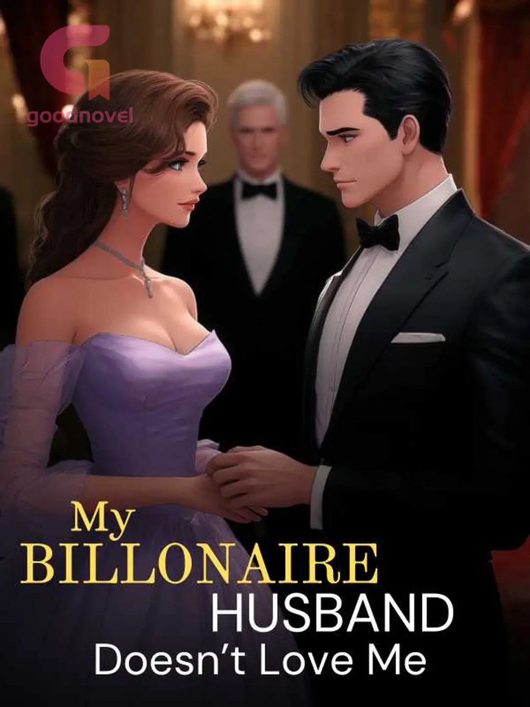 Chapter 90 - My Billionaire Husband Doesn’t Love Me - GoodNovel