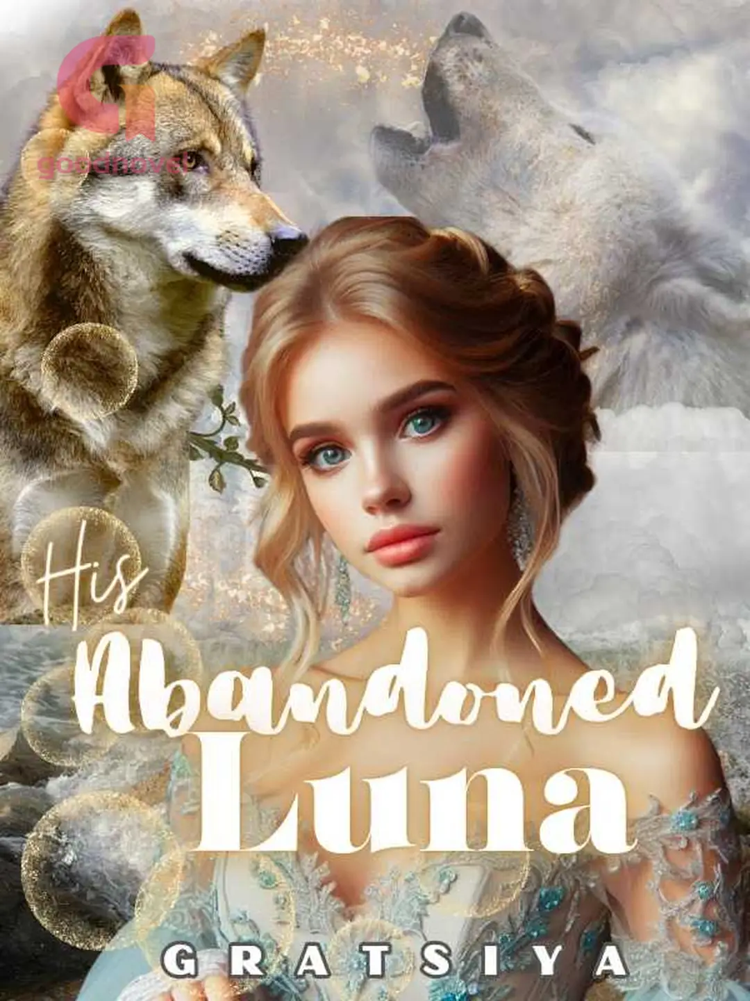 81. A Luna - His Abandoned Luna - GoodNovel