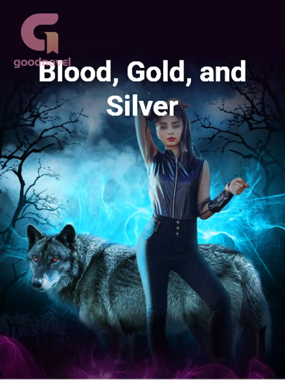 Chapter 54 - Blood, Gold, and Silver - GoodNovel