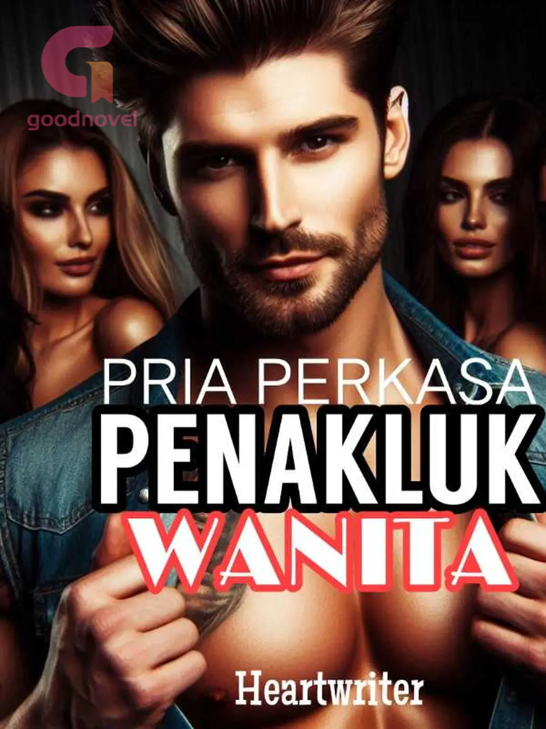 Pria Perkasa Penakluk Wanita - (S10) Hot Maid 6 Novel & PDF Online oleh Heartwriter | Baca Urban ...