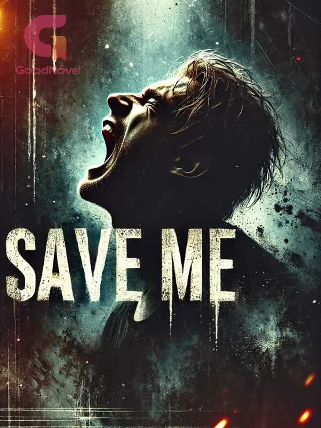 Save Me by Alexia_Dream Read Online Free - GoodNovel