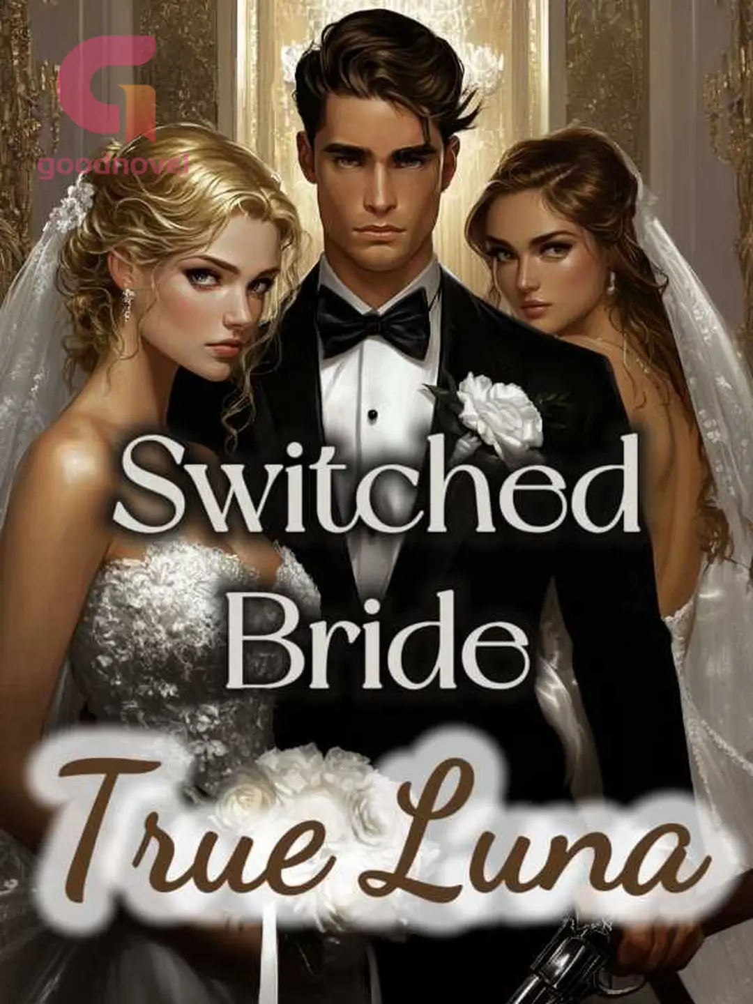 Chapter 115 - Switched Bride, True Luna - GoodNovel