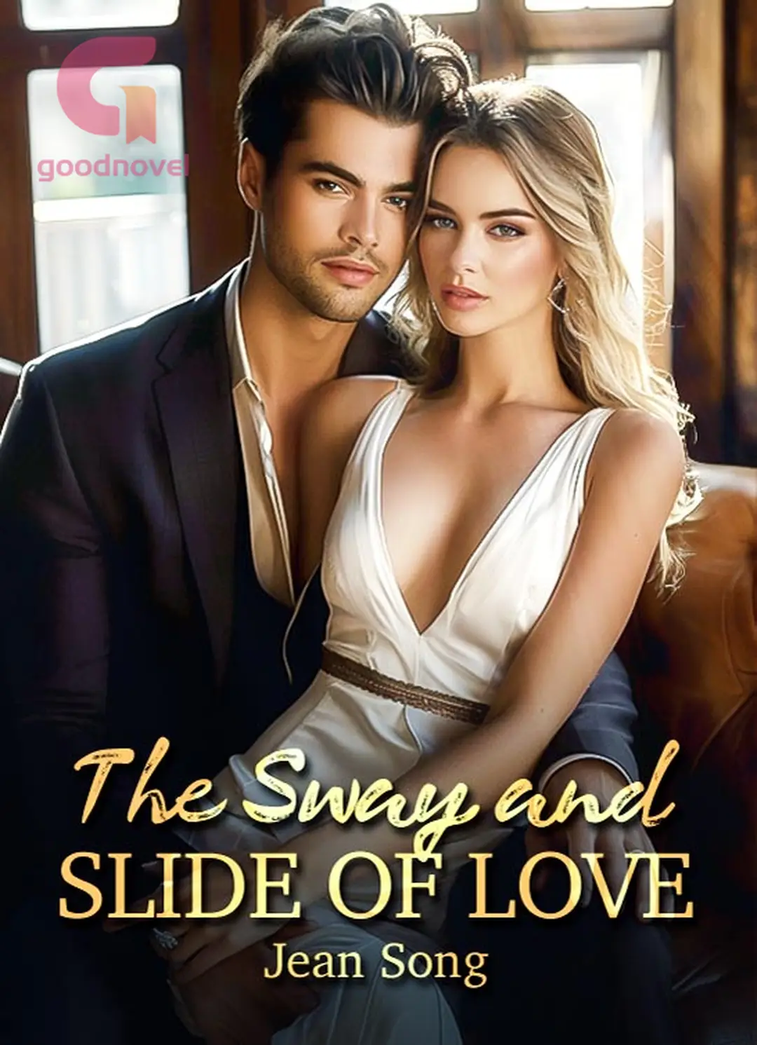 The Sway and Slide of Love - Read Online Free by Jean Song | GoodNovel