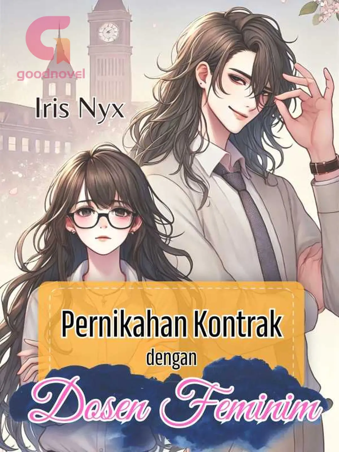 Pernikahan Kontrak dengan Dosen Feminim - Bab 50 – Sidang Skripsi Kyle Novel & PDF Online oleh ...