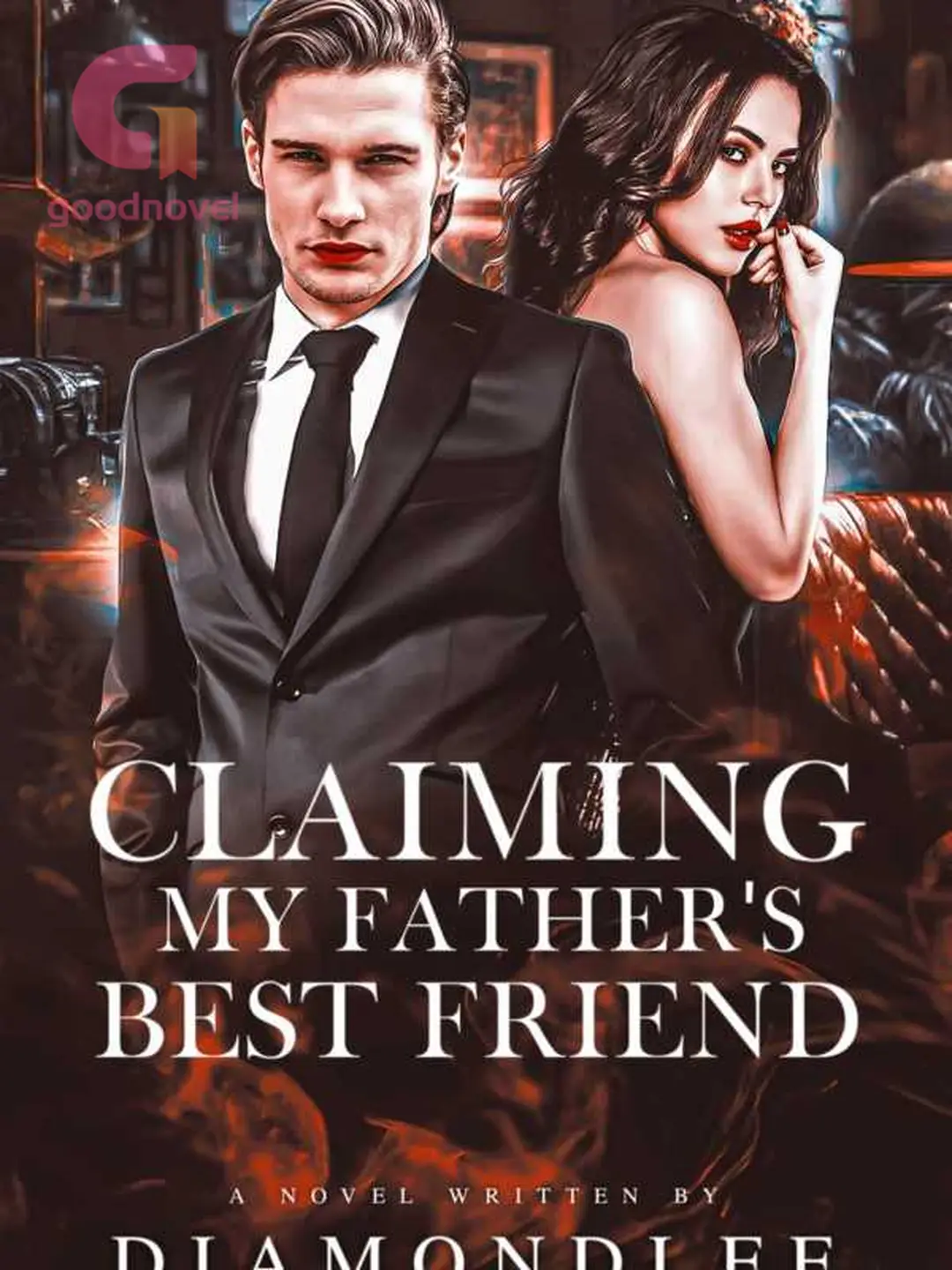 82 - Claiming My Father’s Best Friend - GoodNovel