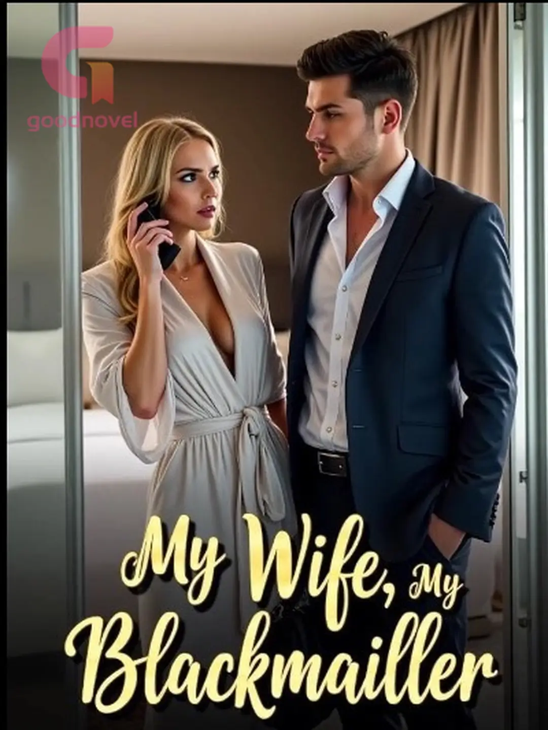 Together as a couple - My Wife, My Blackmailer - GoodNovel