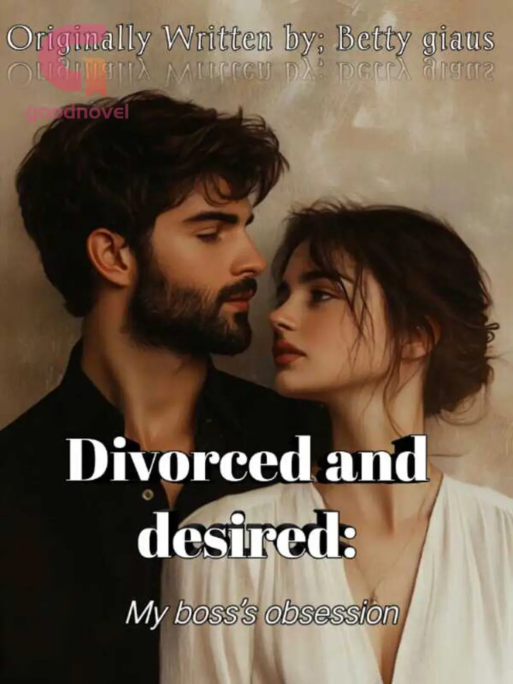 Untitled chapter - DIVORCED AND DESIRED: my boss’s obsession - GoodNovel