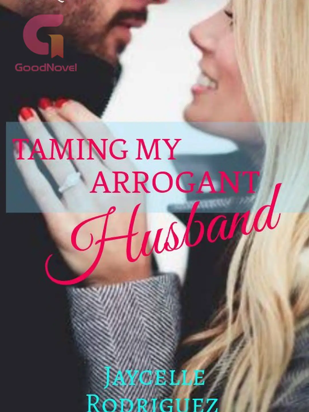 Chapter 19: Am I hallucinating? - Taming My Arrogant Husband - GoodNovel
