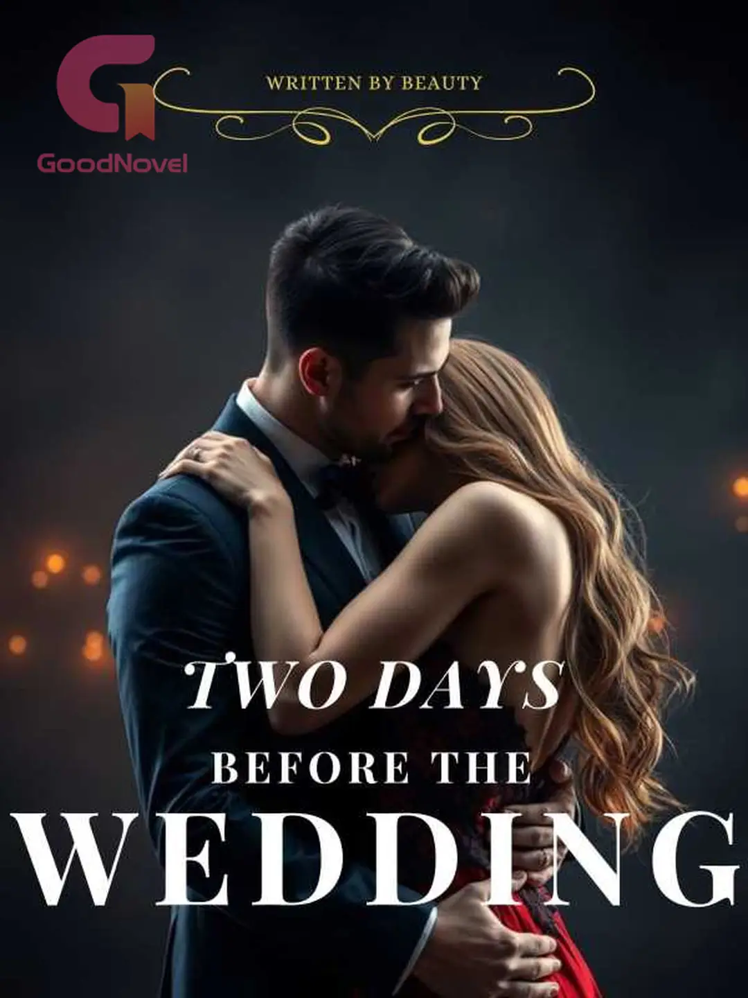 Chapter 20: Tension and New Realizations - Two Days Before The Wedding - GoodNovel