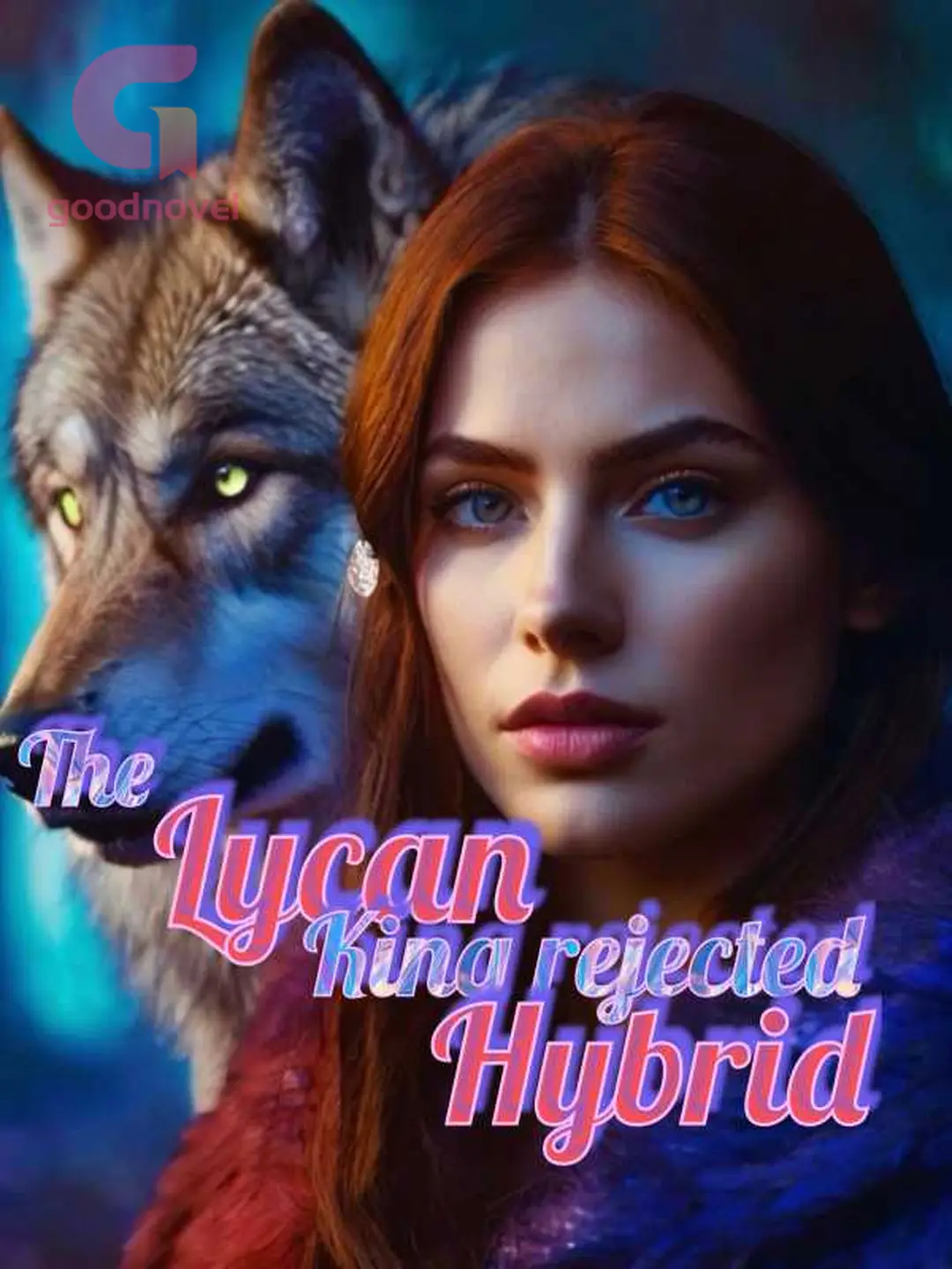The Lycan King Rejected Mate by BellaDonna Read Online Free - GoodNovel