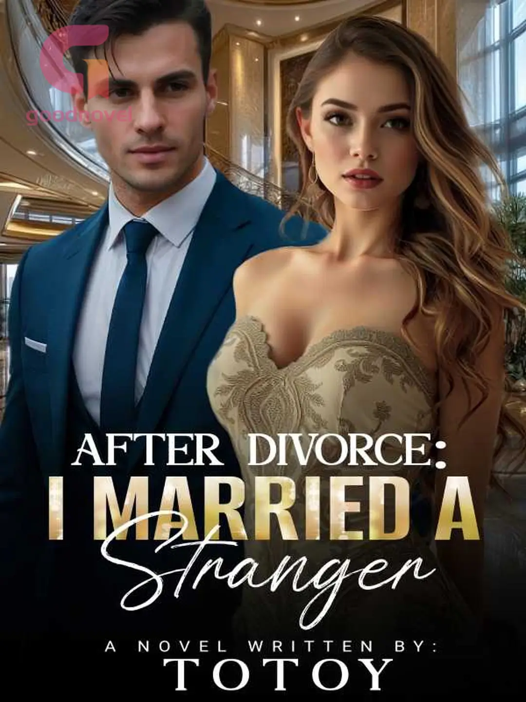 After Divorce: I Married A Stranger por Totoy para ler online grátis - GoodNovel