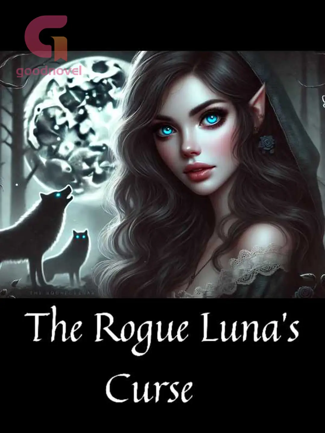 Chapter 109 - The Rogue Luna's Curse - GoodNovel
