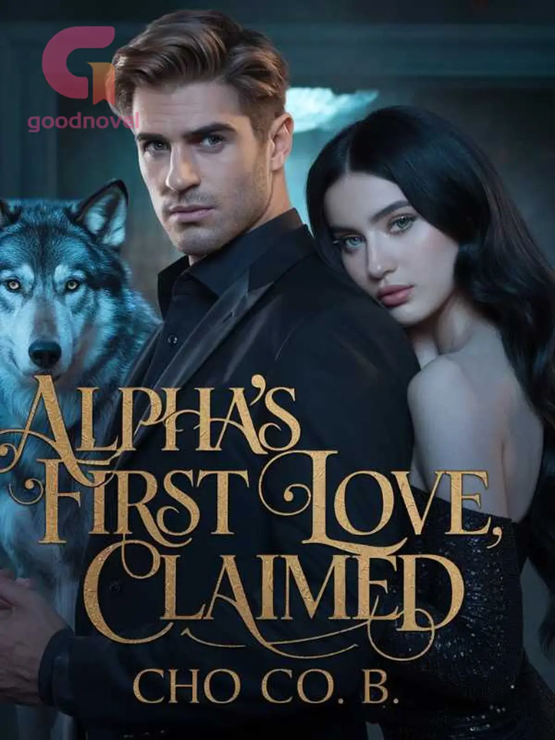 Chapter 1 - Alpha’s First Love; Claimed - GoodNovel