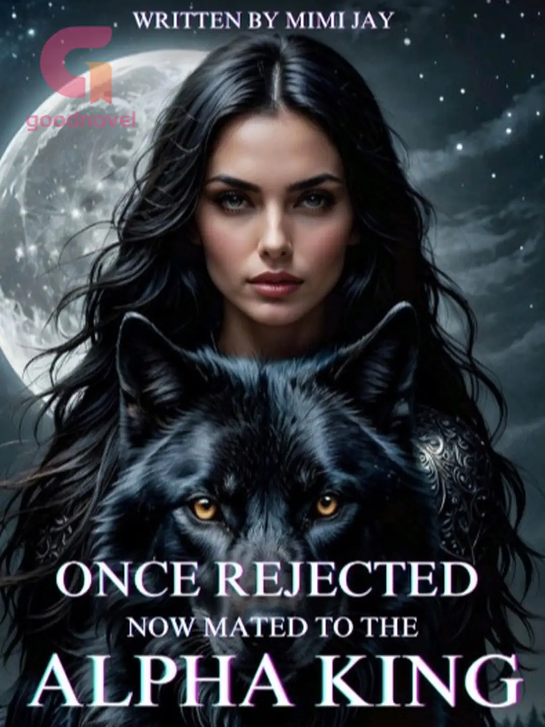 ONCE REJECTED, NOW MATED TO THE ALPHA KING by MIMI JAY Read Online Free - GoodNovel