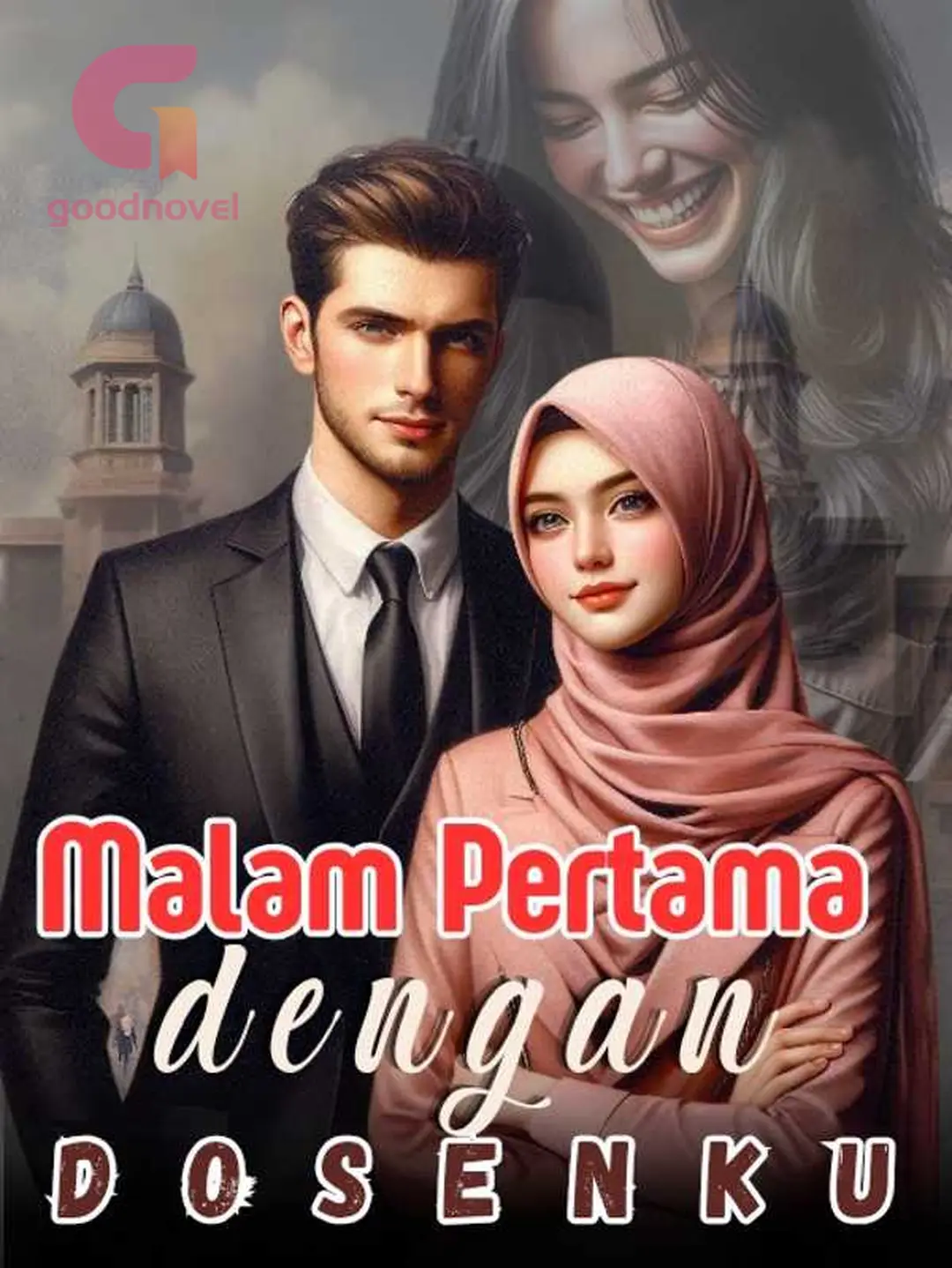Malam Pertama dengan Dosenku - Fakta Mengejutkan Novel & PDF Online oleh Nia Kannia | Baca ...