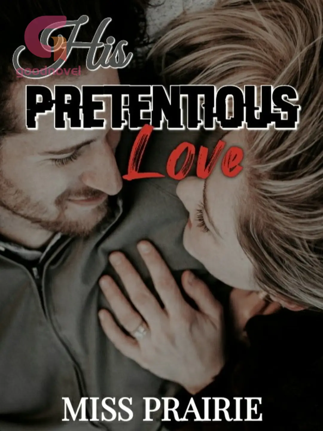 His Pretentious Love - Kabanata 34 Novel at PDF Online ni Miss Prairie | Magbasa ng Romance Maga ...