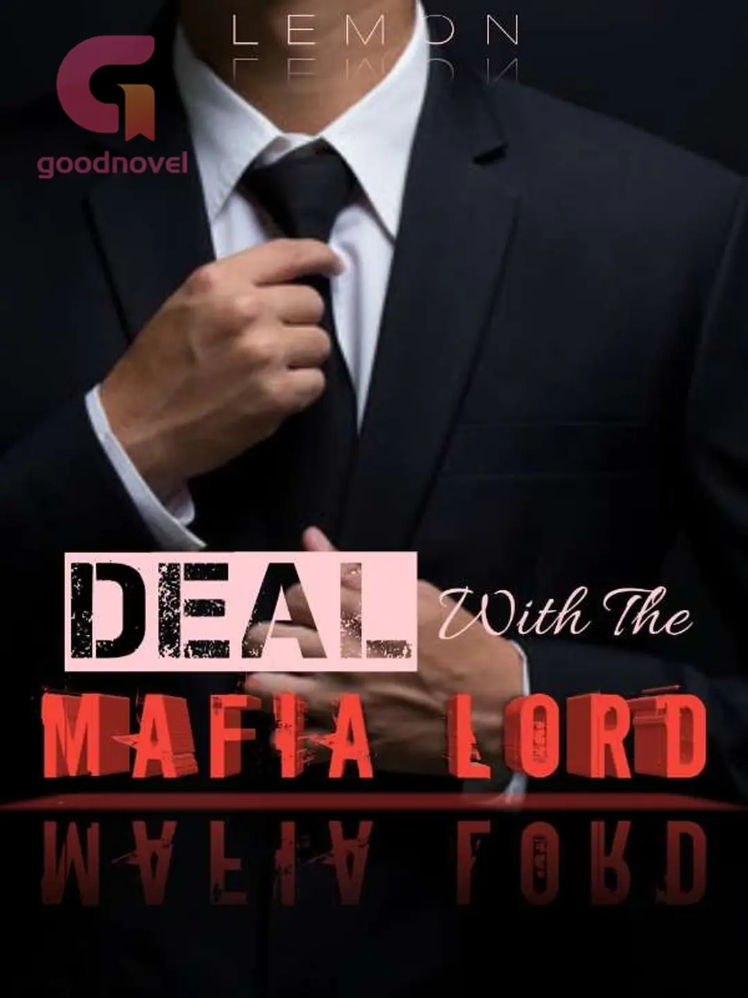 Deal with the Mafia Lord por Author Lemon para ler online grátis - GoodNovel