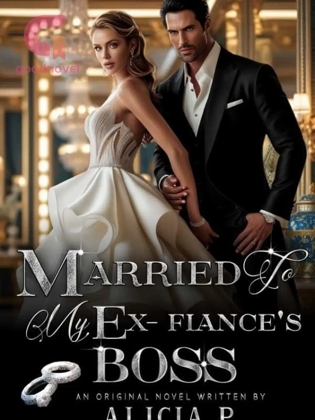 002 - Married To My Ex-fiance's Boss - GoodNovel