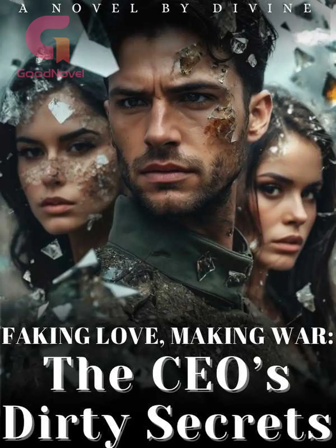 CHAPTER 178 - Faking Love, Making War: The CEO’s Dirty Secrets - GoodNovel