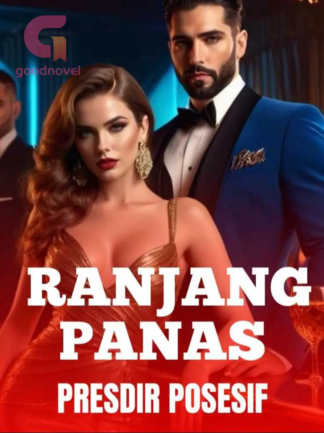 Ranjang Panas Presdir Posesif - Ego Yang Tinggi Novel & PDF Online oleh minaya | Baca Romansa ...
