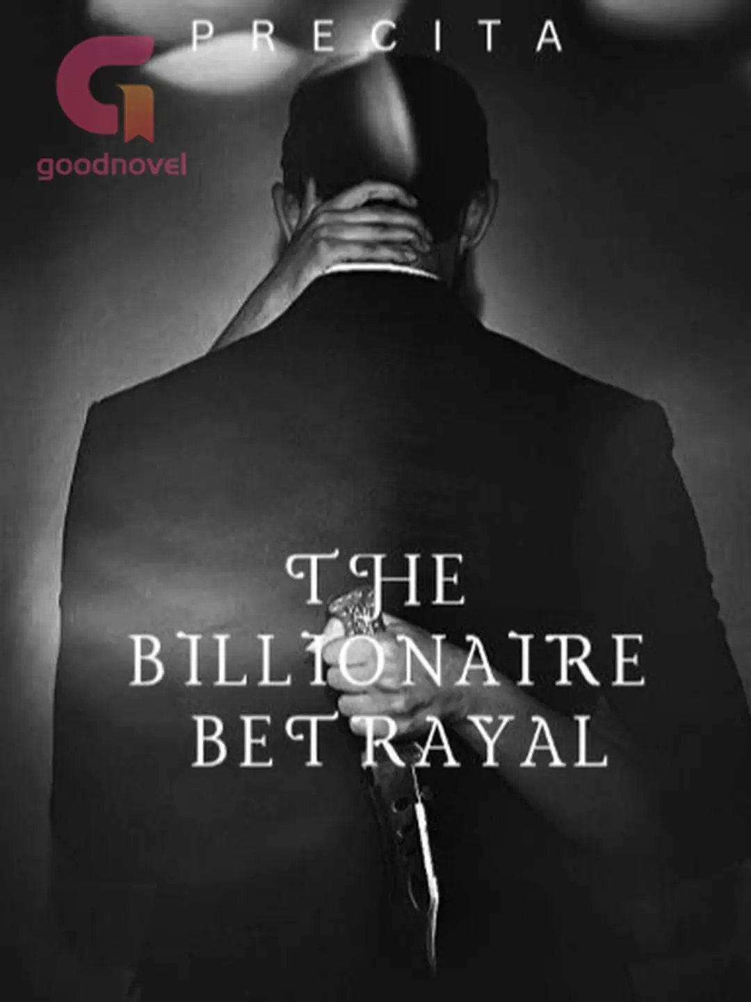 Chapter 33 - The Billionaire's Betrayal - GoodNovel