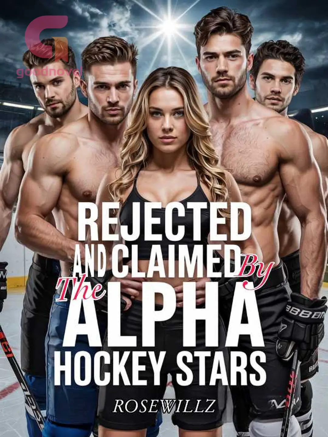 Chapter 21 - Rejected and Claimed By The Alpha Hockey Stars - GoodNovel