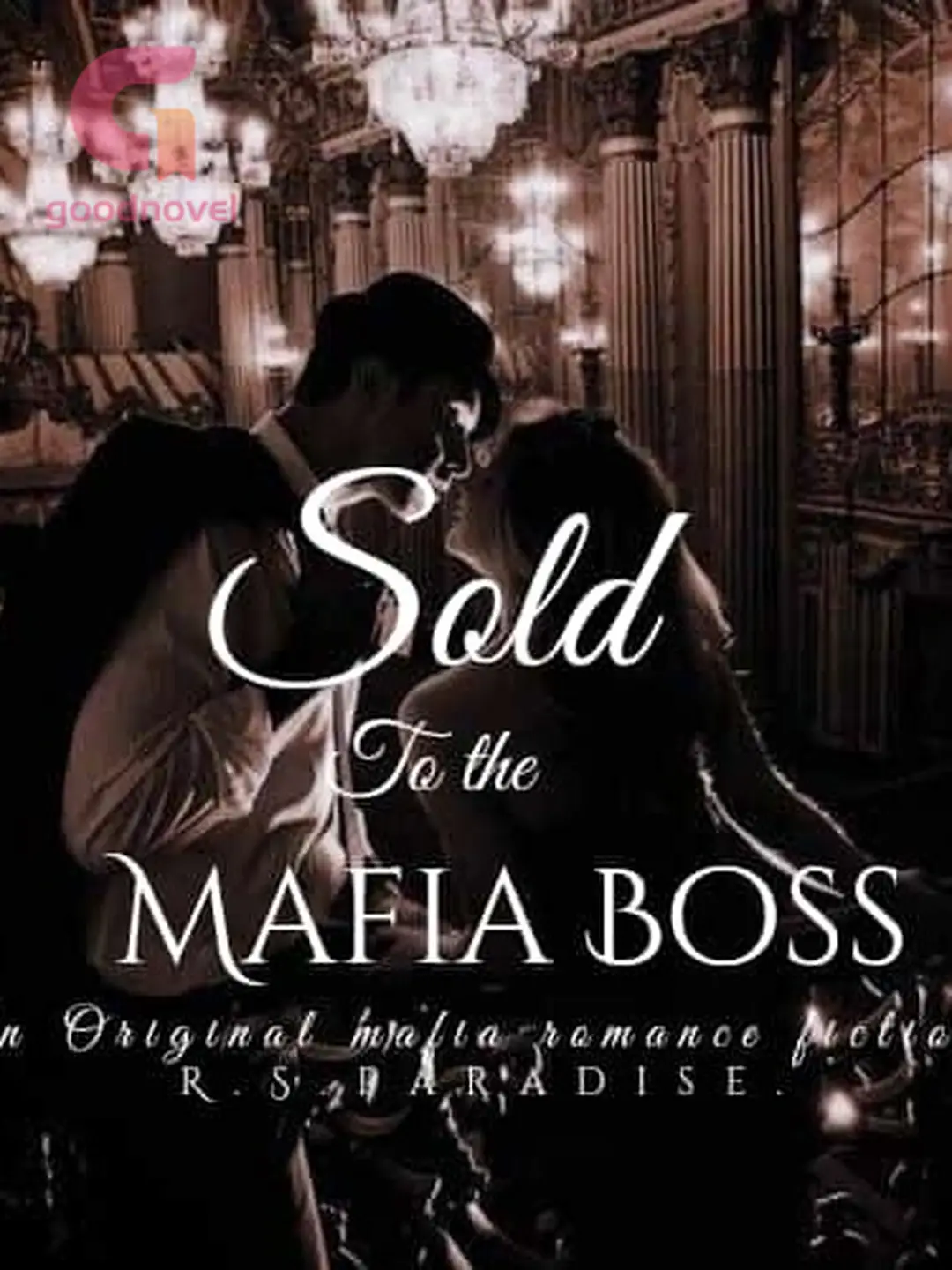 Chapter 201 - Sold to the Mafia Boss - GoodNovel