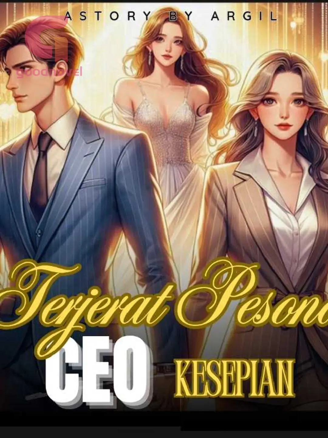 Terjerat Pesona CEO Kesepian - Bab 12 Perasaan Aneh Apa Ini? Novel & PDF Online oleh Aries grils ...