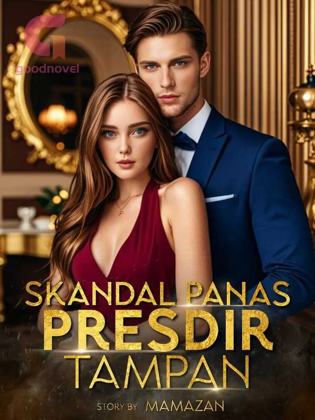 Skandal Panas Presdir Tampan - Bab 3 | Peresmian Hotel Novel & PDF Online oleh MAMAZAN | Baca ...