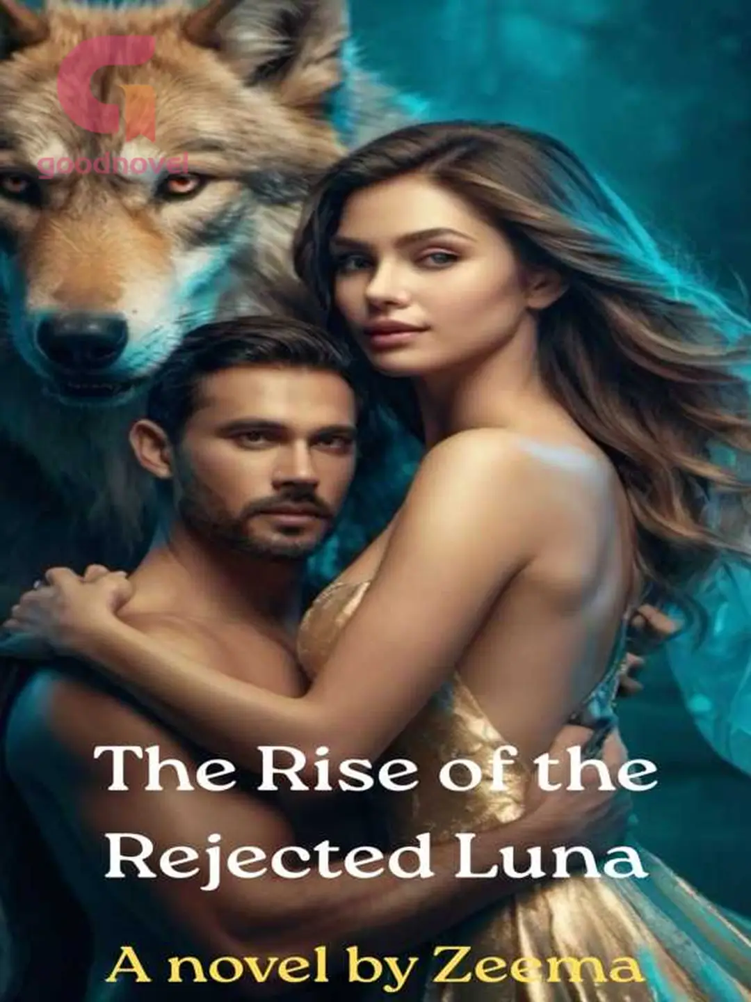 The Rise of the Rejected Luna by Zeema Read Online Free - GoodNovel