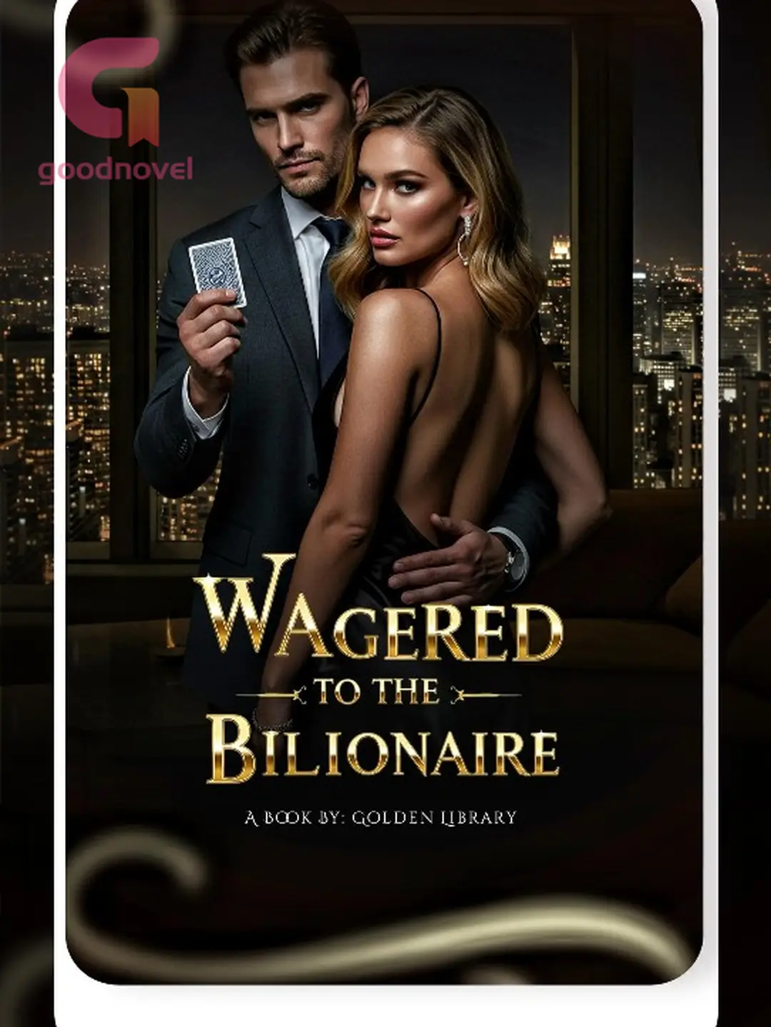CHAPTER FORTY-ONE - WAGERED TO THE BILLIONAIRE - GoodNovel