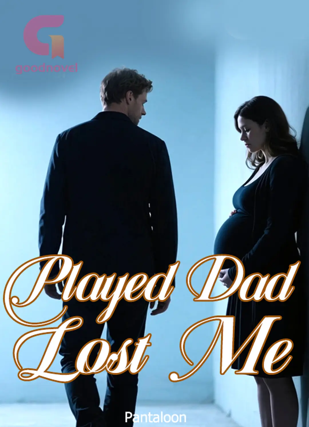 Chapter 8 - Played Dad, Lost Me - GoodNovel