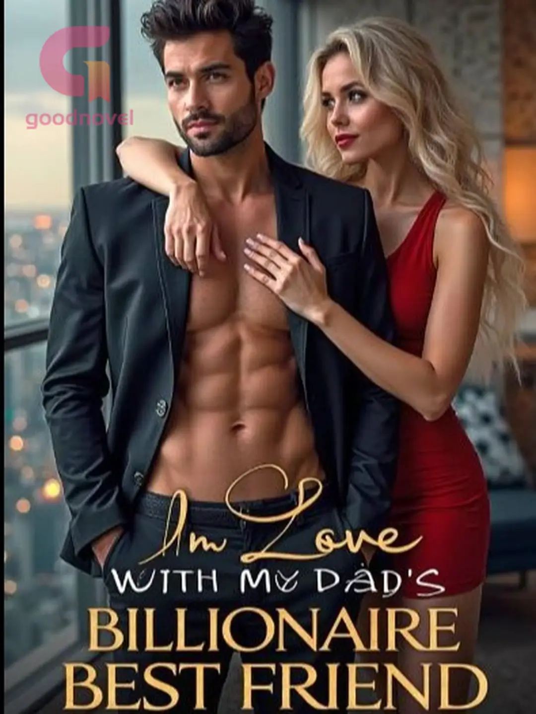 WHAT NOW? - IN LOVE WITH MY FATHER'S BILLIONAIRE BEST FRIEND - GoodNovel