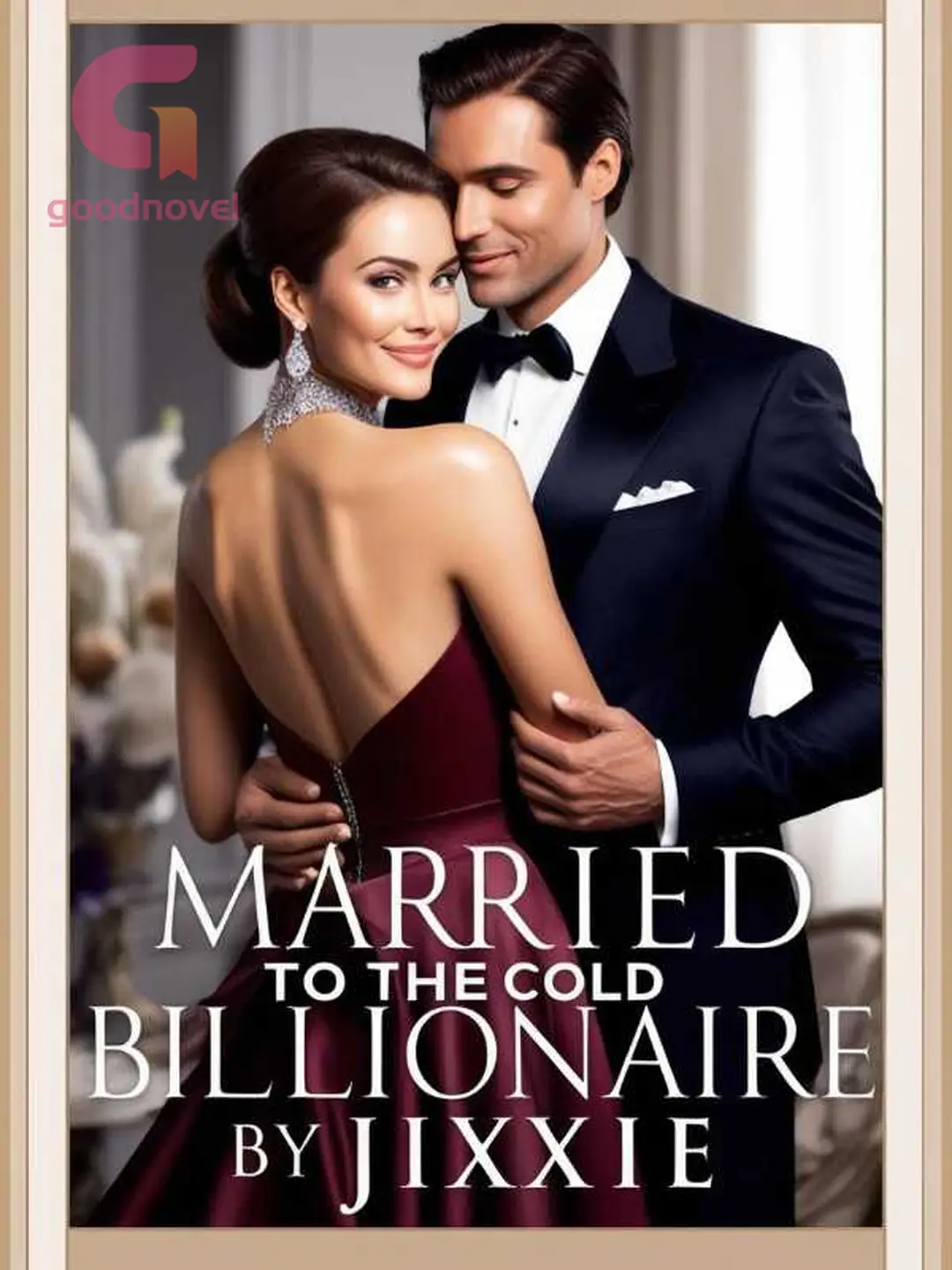 I WILL BE - Married To The Cold Billionaire - GoodNovel