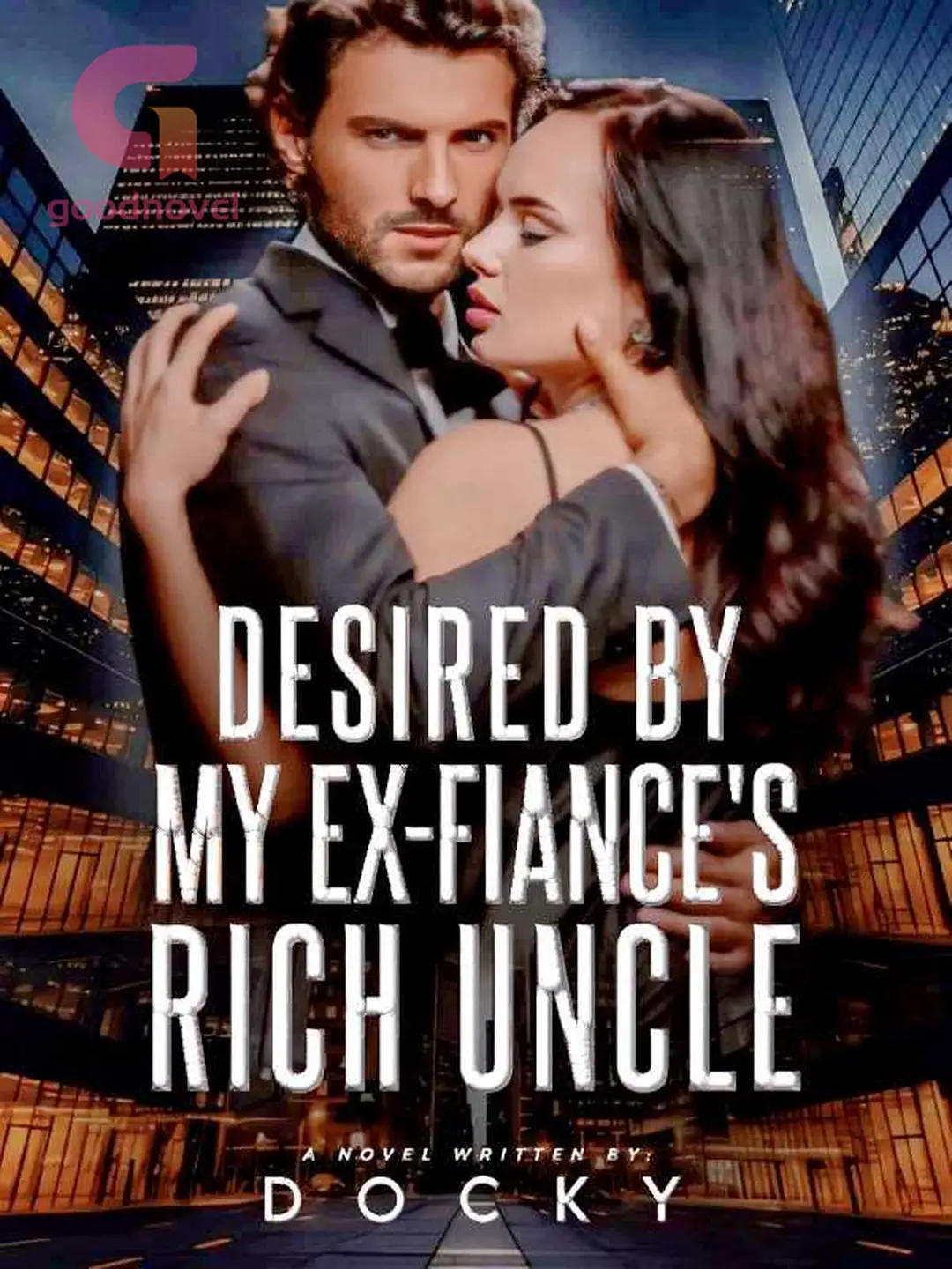 Desired by my Ex-fiance's Rich Uncle - Kabanata 56 Novel at PDF Online ni Docky | Magbasa ng ...