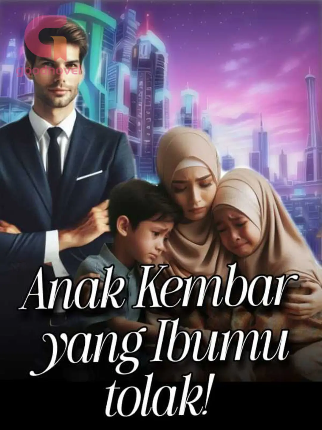 Anak Kembar yang Ibumu Tolak! - Bab 10 Novel & PDF Online oleh Ratu As | Baca Romansa Cerita per ...