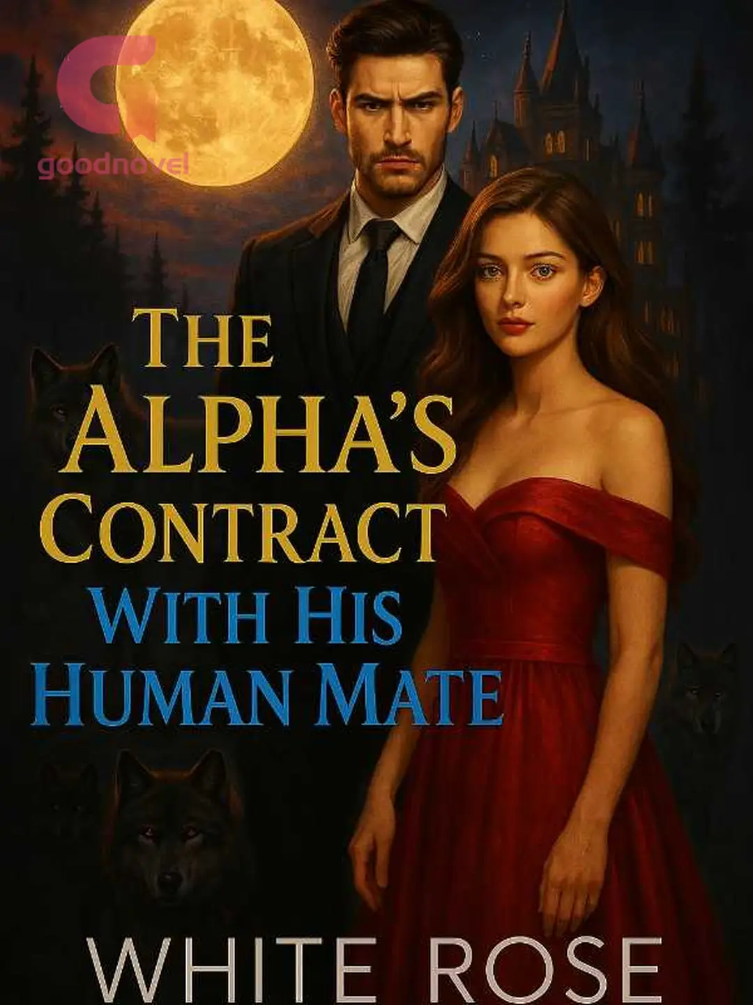 The Alpha's Contract With His Human Mate by White Rose Read Online Free - GoodNovel