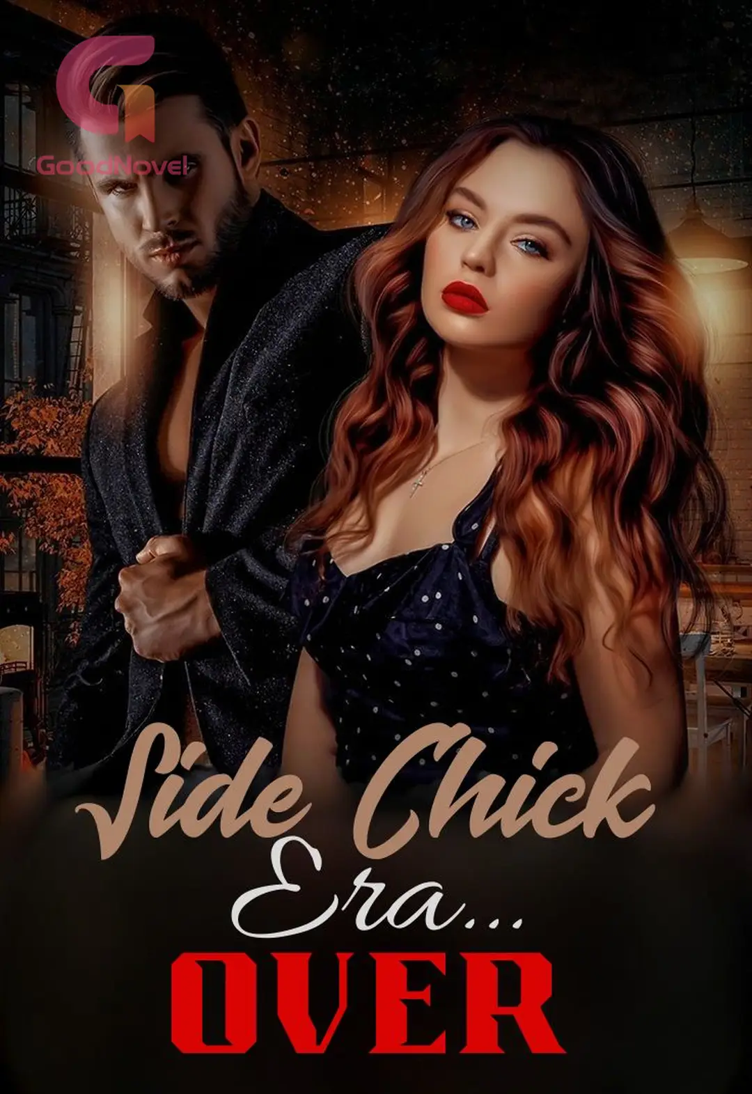 Chapter 145 - Side Chick Era… Over - GoodNovel