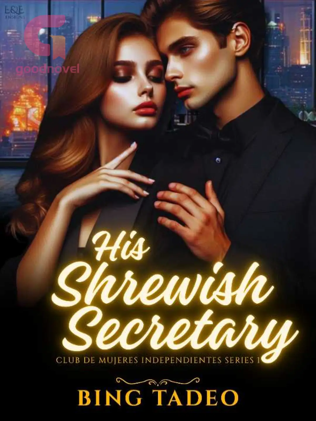 Libreng CHAPTER 1 ng CDMI His Shrewish Secretary series 1 Online | GoodNovel