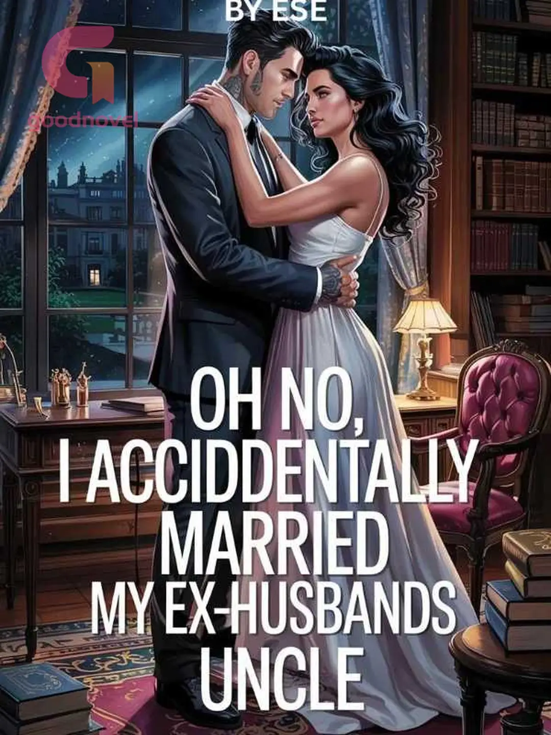 CHAPTER ONE HUNDRED AND THIRTY FIVE - Oh No!! I Accidentally Married My Ex-Husbands Uncle ...