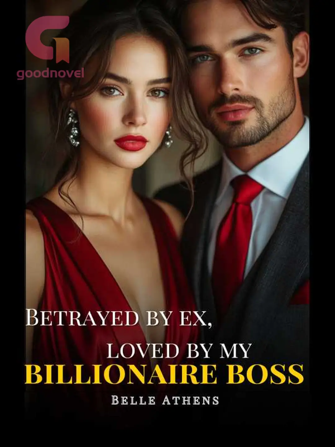 The Betrayal - Betrayed By Ex, Loved By My Billionaire Boss - GoodNovel
