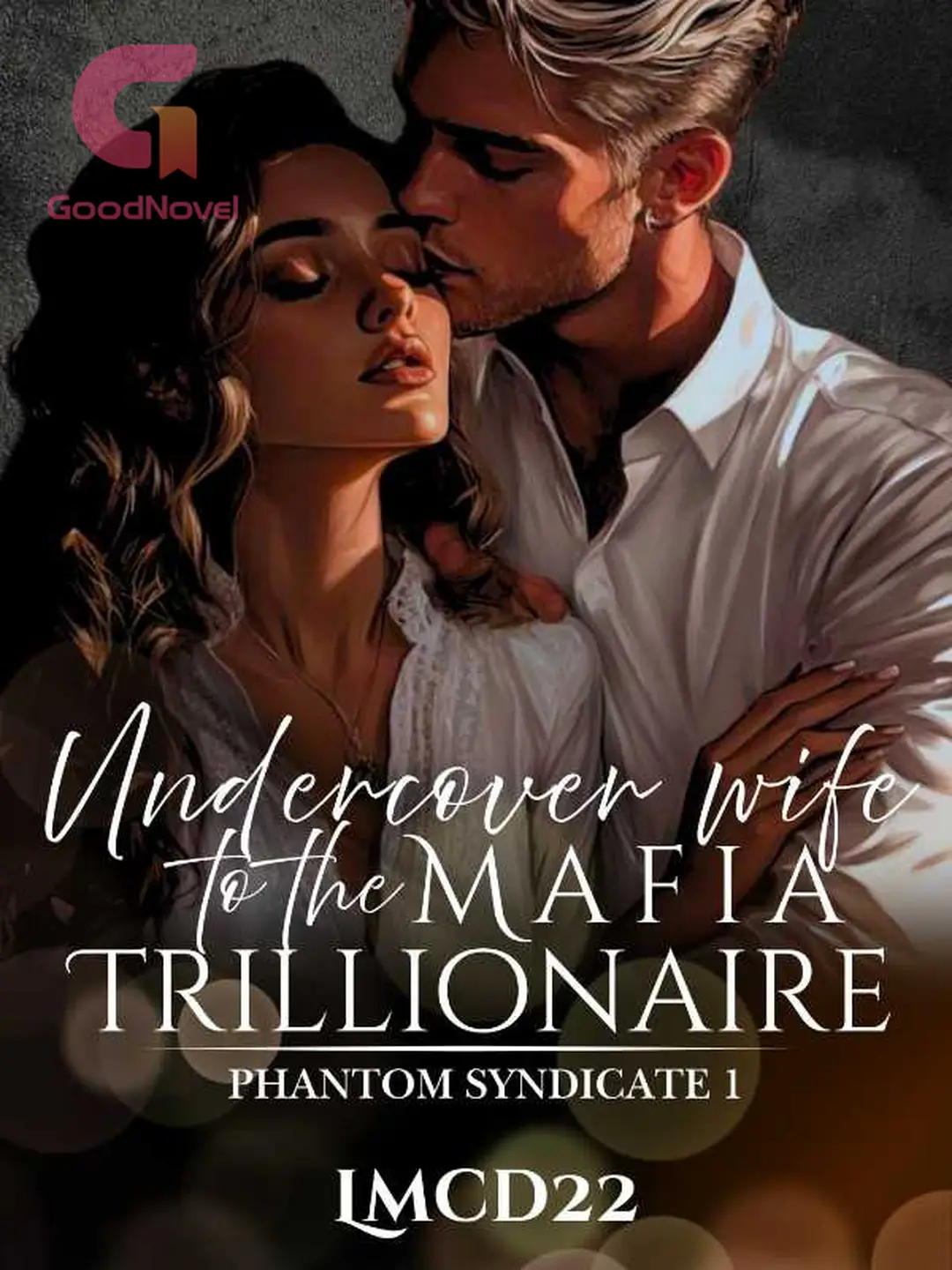 Phantom Syndicate: Undercover Wife to the Mafia Trillionaire - Chapter ...