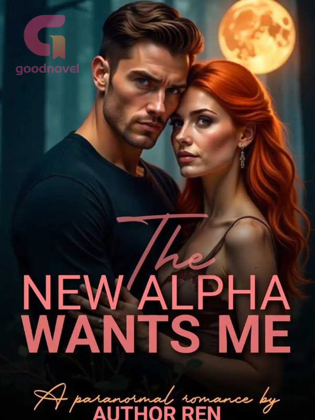 052 - The New Alpha Wants Me - GoodNovel