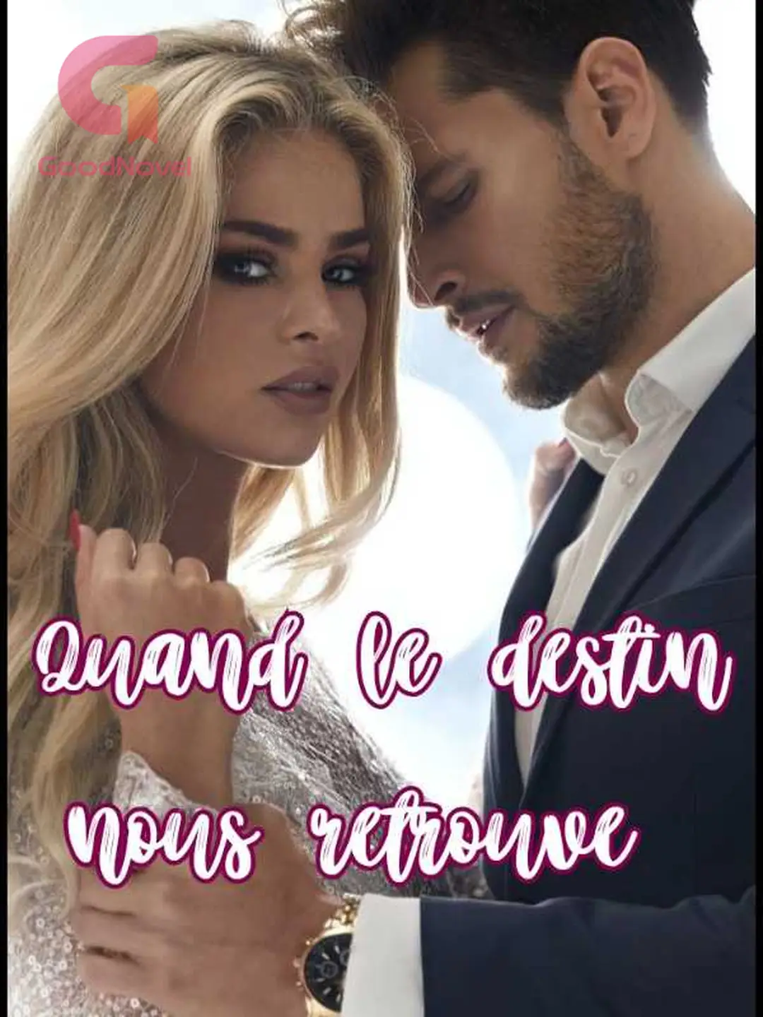 Quand le destin nous retrouve - 22. Une nuit qui change tout Roman & PDF en ligne par Écrivaine ...